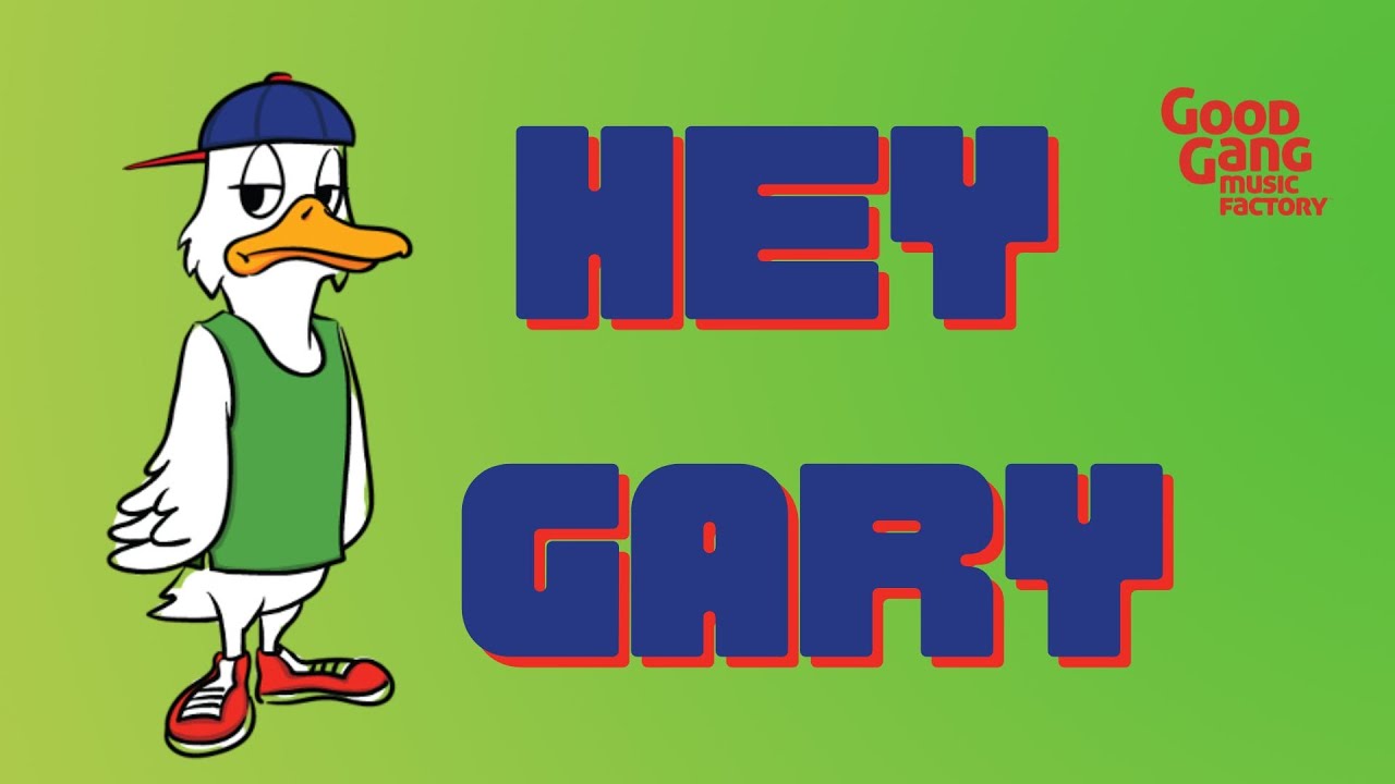 Hey Gary | Good Gang Music Factory - YouTube