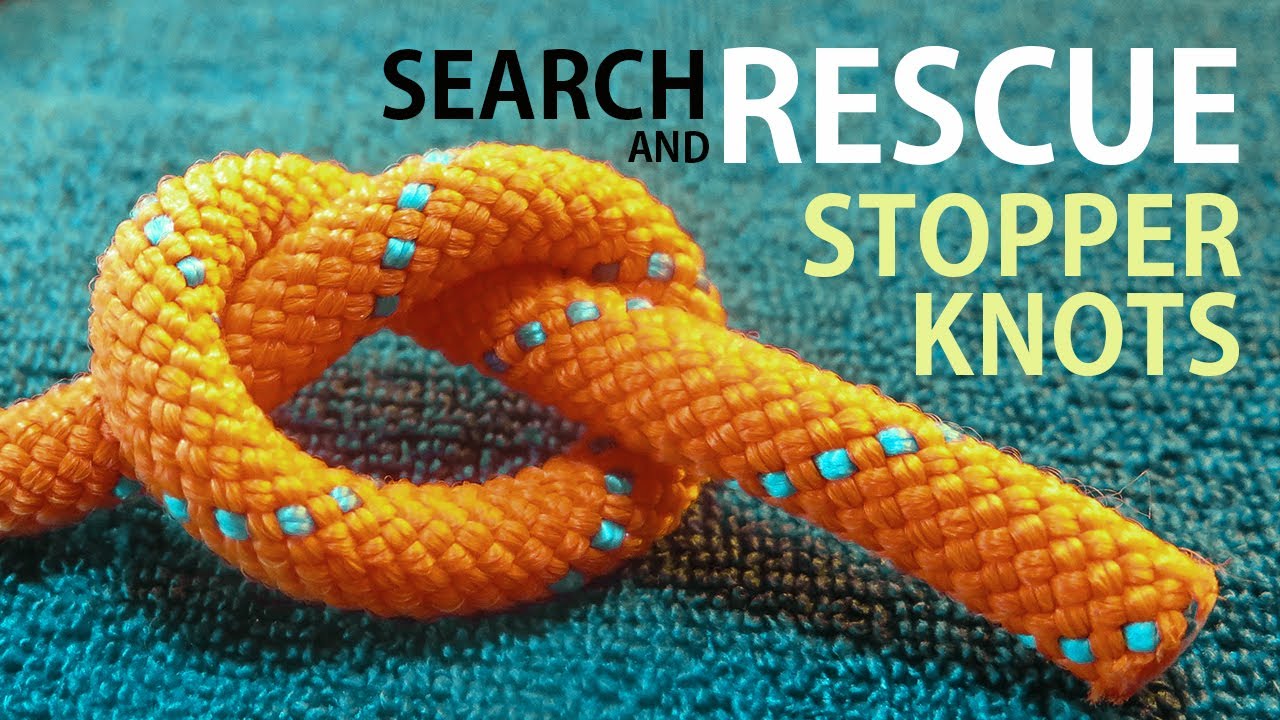 3 Commonly Used Rope Stopper Knots | SEARCH & RESCUE - YouTube