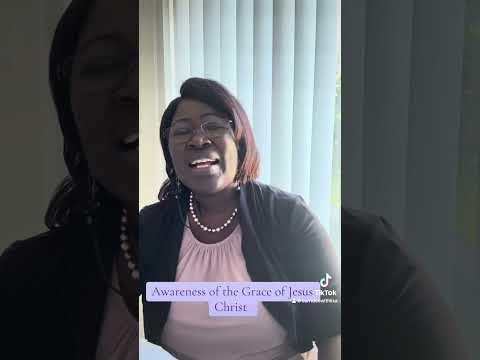 Awareness of the Grace of Jesus Christ - YouTube