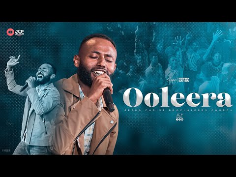 OOLEERA || HIRPHA BAHIRU || NEW LIVE WORSHIP || JCP CHURCH || 2024