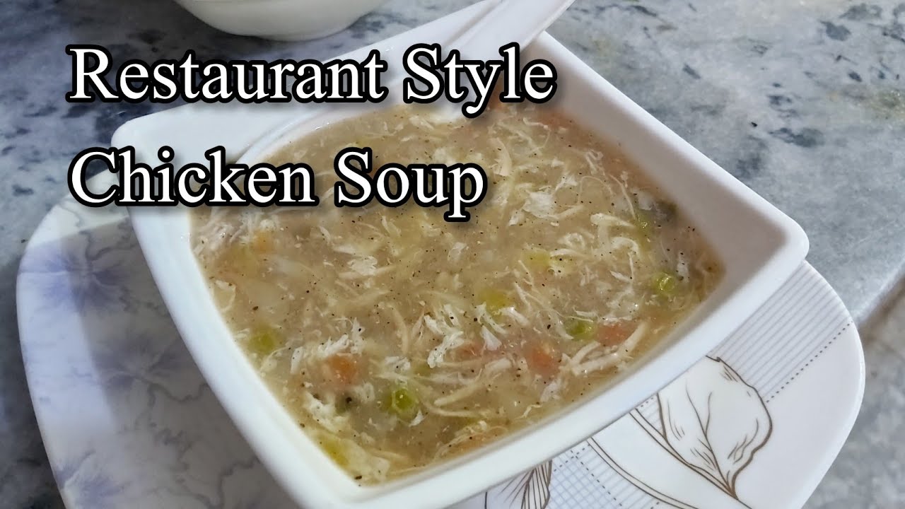 #chickensoup Chicken Soup | Restaurant Style | Food For The Table - YouTube