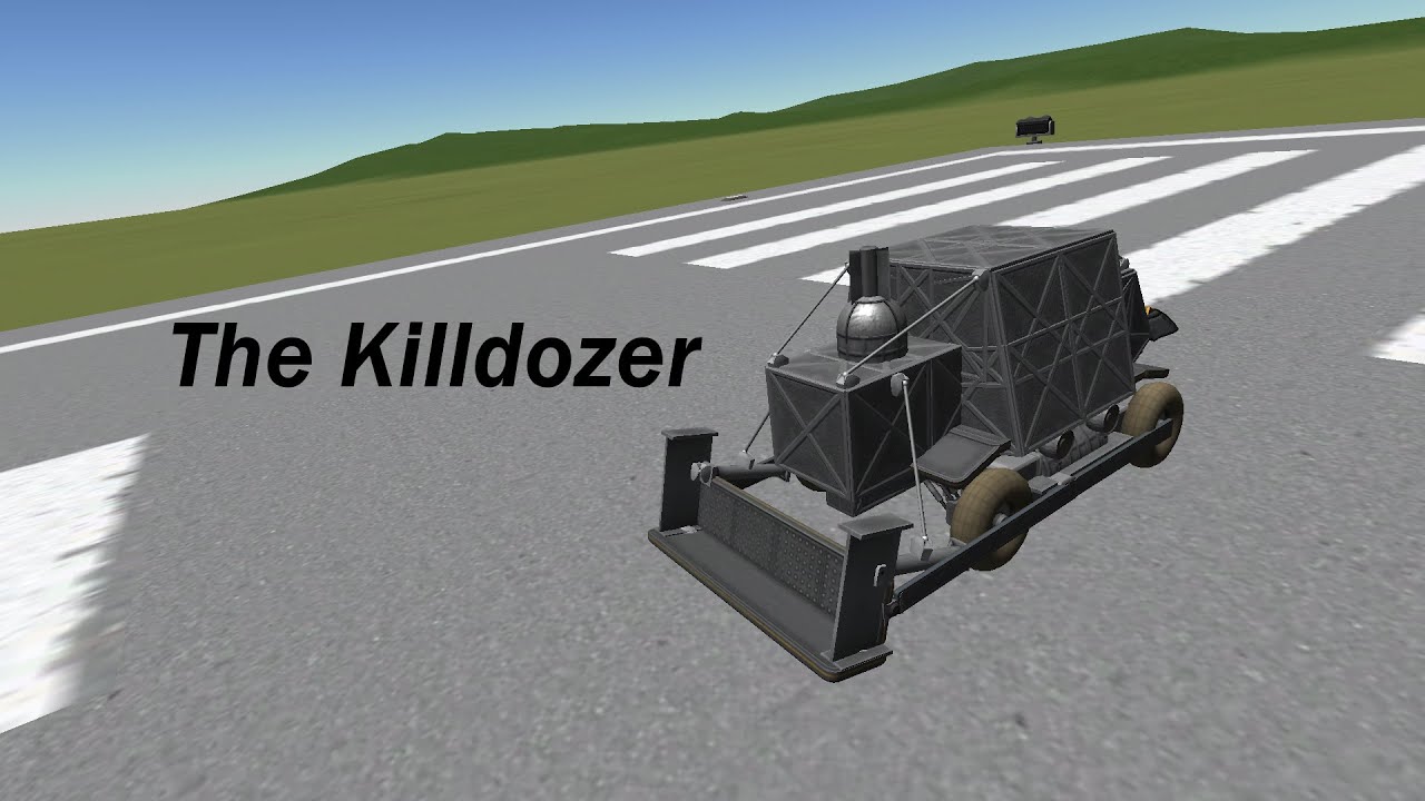 Kerbal Space Program | Killdozer Showcase - YouTube