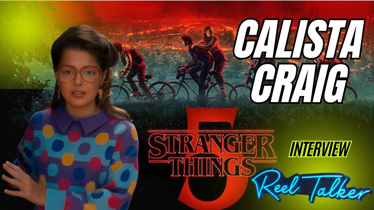 Post-Finale STRANGER THINGS Reaction from Show Star Calista Craig (Mary ...