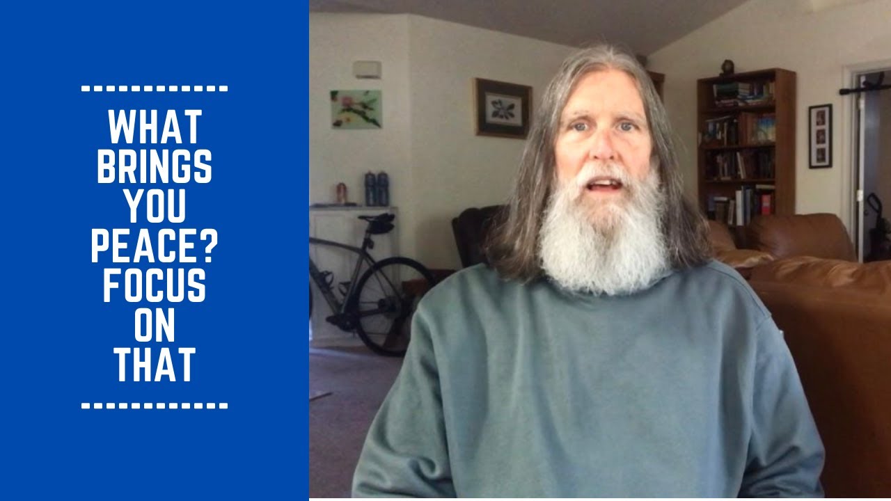 What Brings You Peace? Focus on That - YouTube