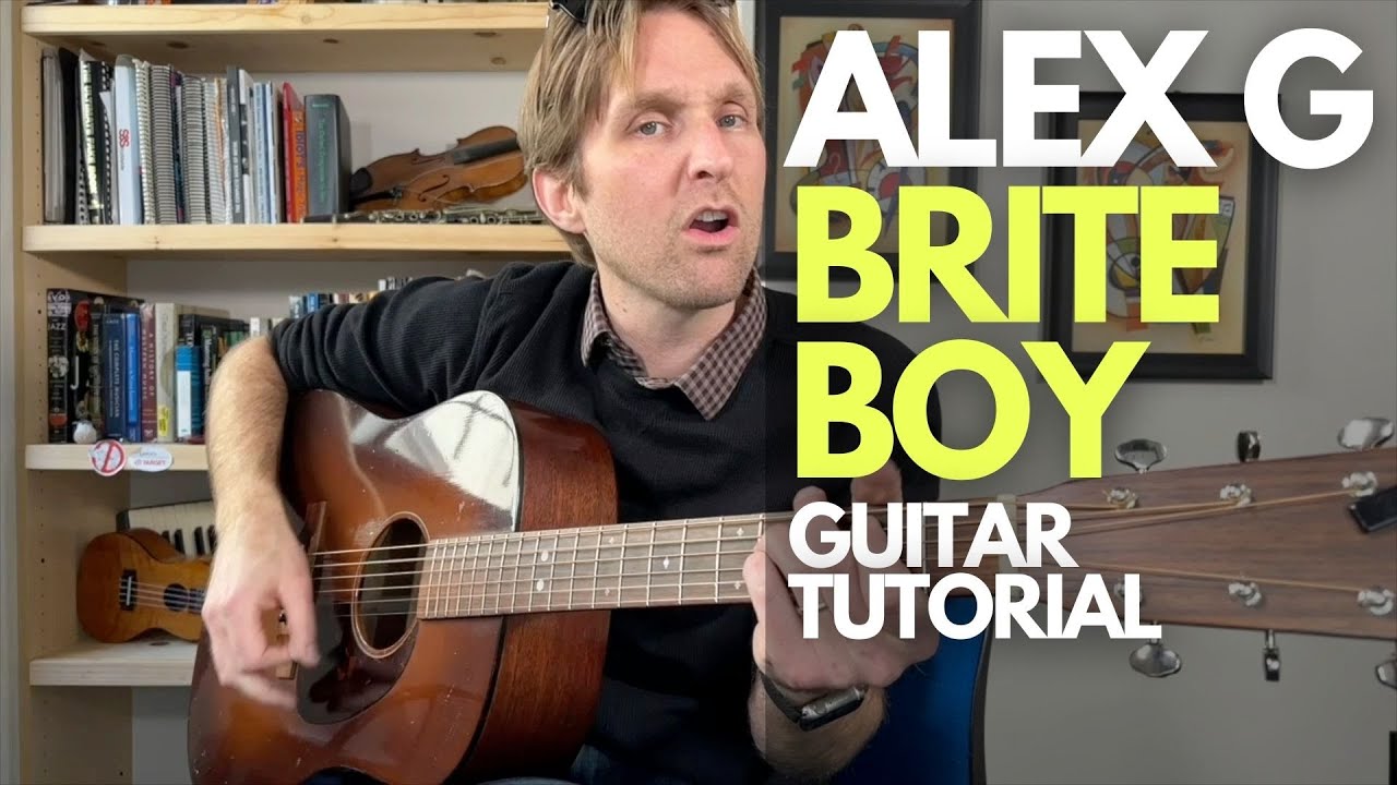 Brite Boy by Alex G Guitar Tutorial - Guitar Lessons with Stuart! - YouTube