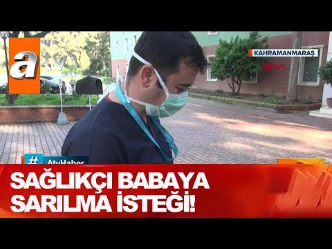 Sağlıkçı babaya sarılma isteği - Atv Haber 13 Nisan 2020
