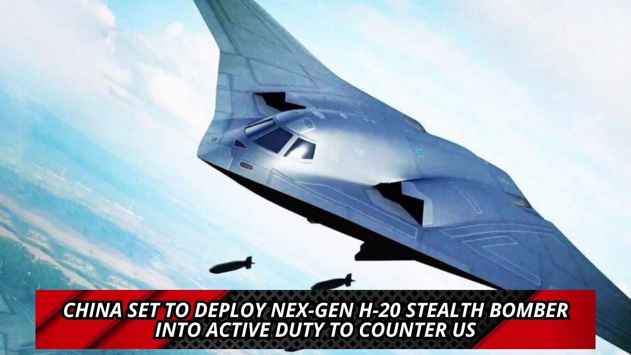 China set to deploy Nex Gen H 20 Stealth Bomber into Active Duty to Counter US - YouTube