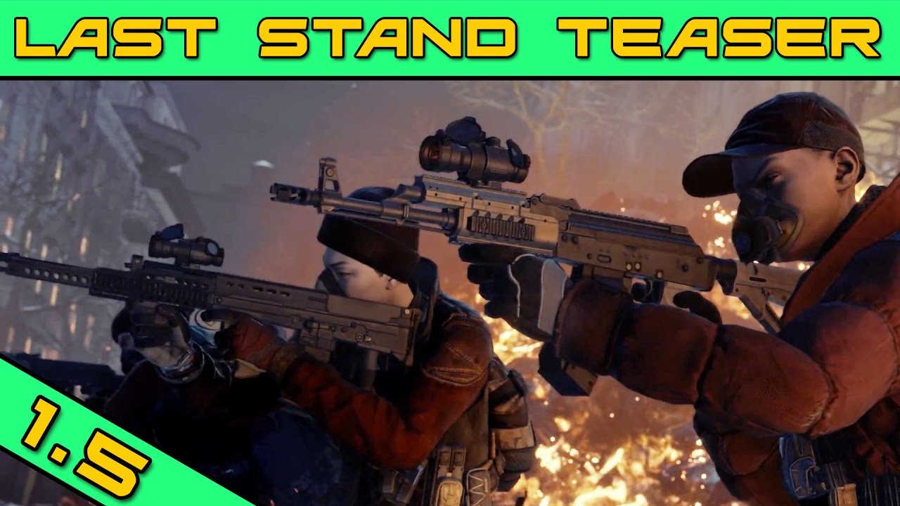 The Division Last Stand Teaser Trailer! (Reveal 01/19) - YouTube