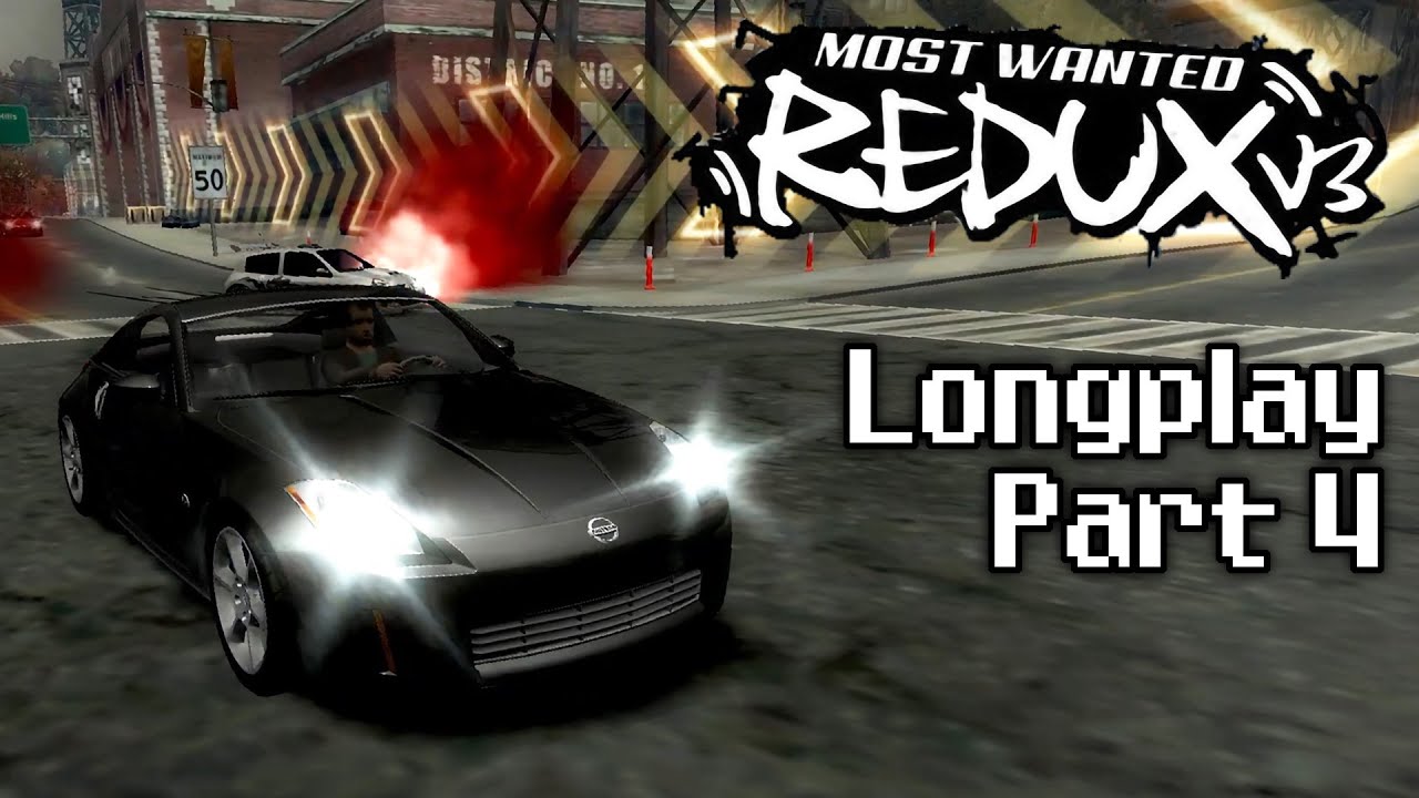 NFS Most Wanted: Redux V3 Mod - Longplay (Part 4) - YouTube