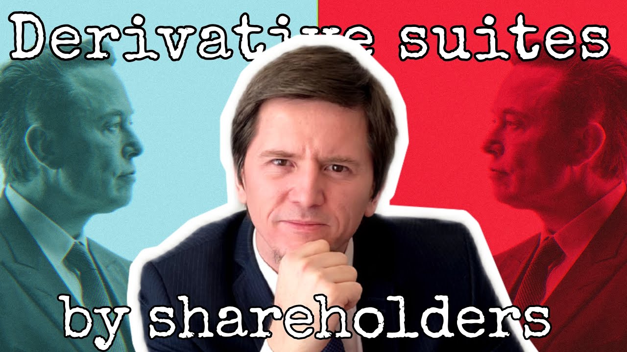 Derivative Suits and Directors' Fiduciary Duties - Elon Musk vs Richard ...