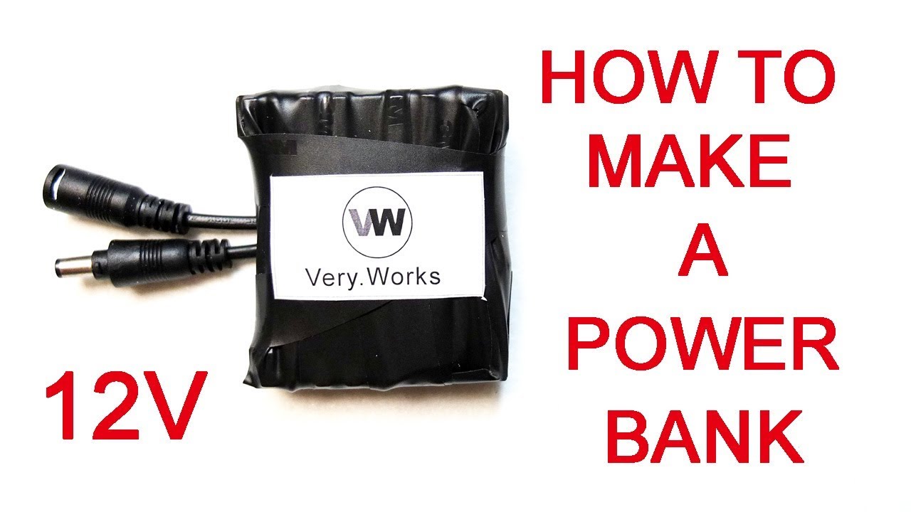 How to Make 12 Volt Power Bank / Battery Pack at Home - YouTube