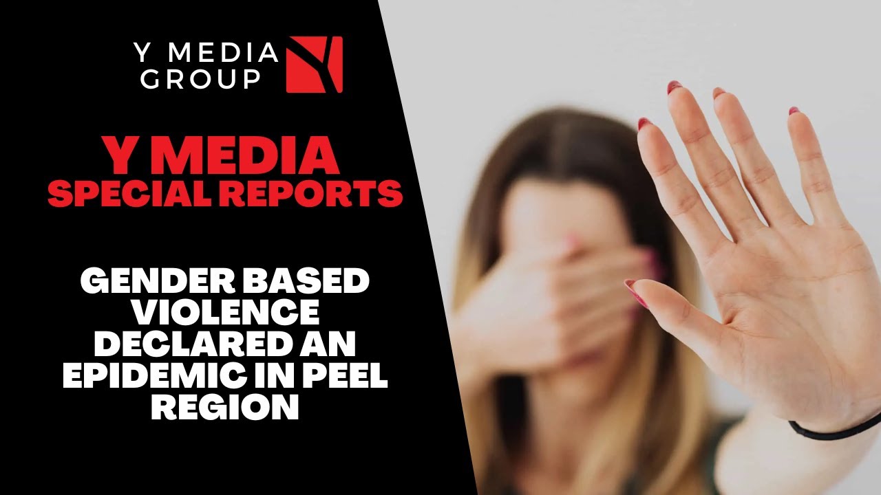 GENDER BASED VIOLENCE DECLARED AN EPIDEMIC IN PEEL REGION || Y Media ...