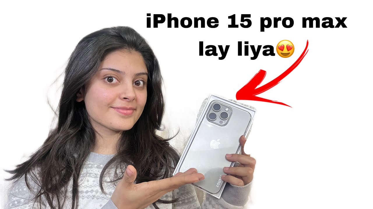 iPhone 15 pro max lay liya ~ lakin kiske liye? - YouTube