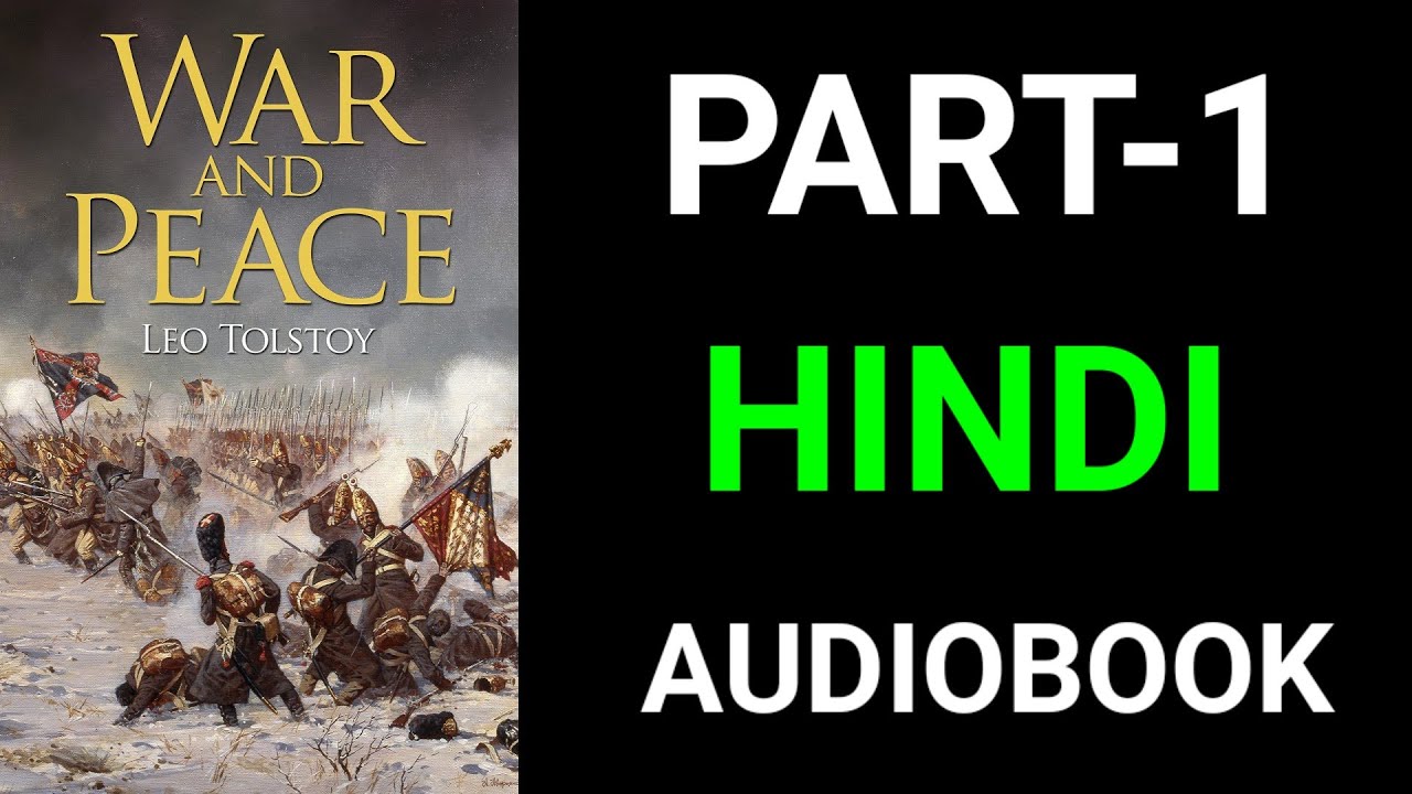 War and Peace - Book by Leo Tolstoy Full Hindi Audiobook 🎧 || Part -1 ...