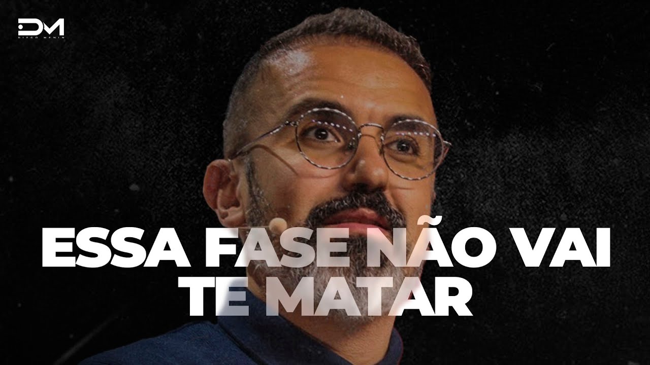 ESSA FASE NÃO VAI TE MATAR | MOTIVACIONAL METANOIA - YouTube