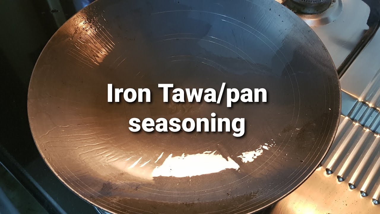 Iron Tawa/pan seasoning technique || How to season iron tawa/pan @ My ...