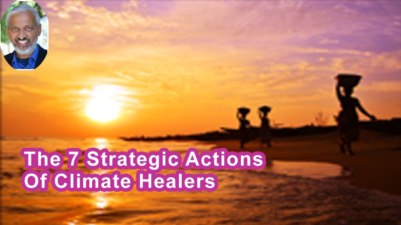 The 7 Strategic Actions Of Climate Healers - YouTube