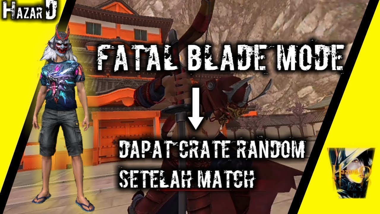 Mode fatal blade game play. Garena Free Fire - YouTube