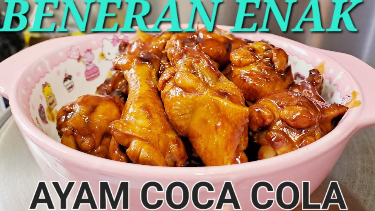 Resep ayam coca cola gurih dan manis - YouTube