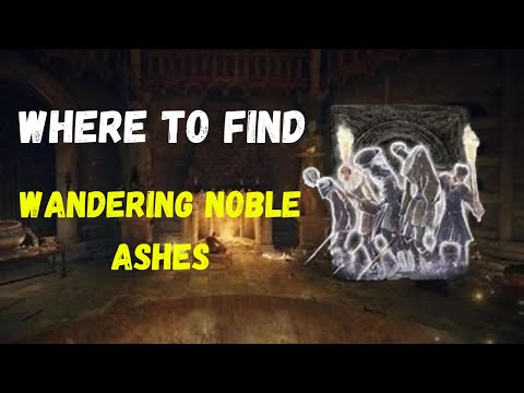 "Where to Find Wandering Noble Ashes in Elden Ring | Complete Location ...