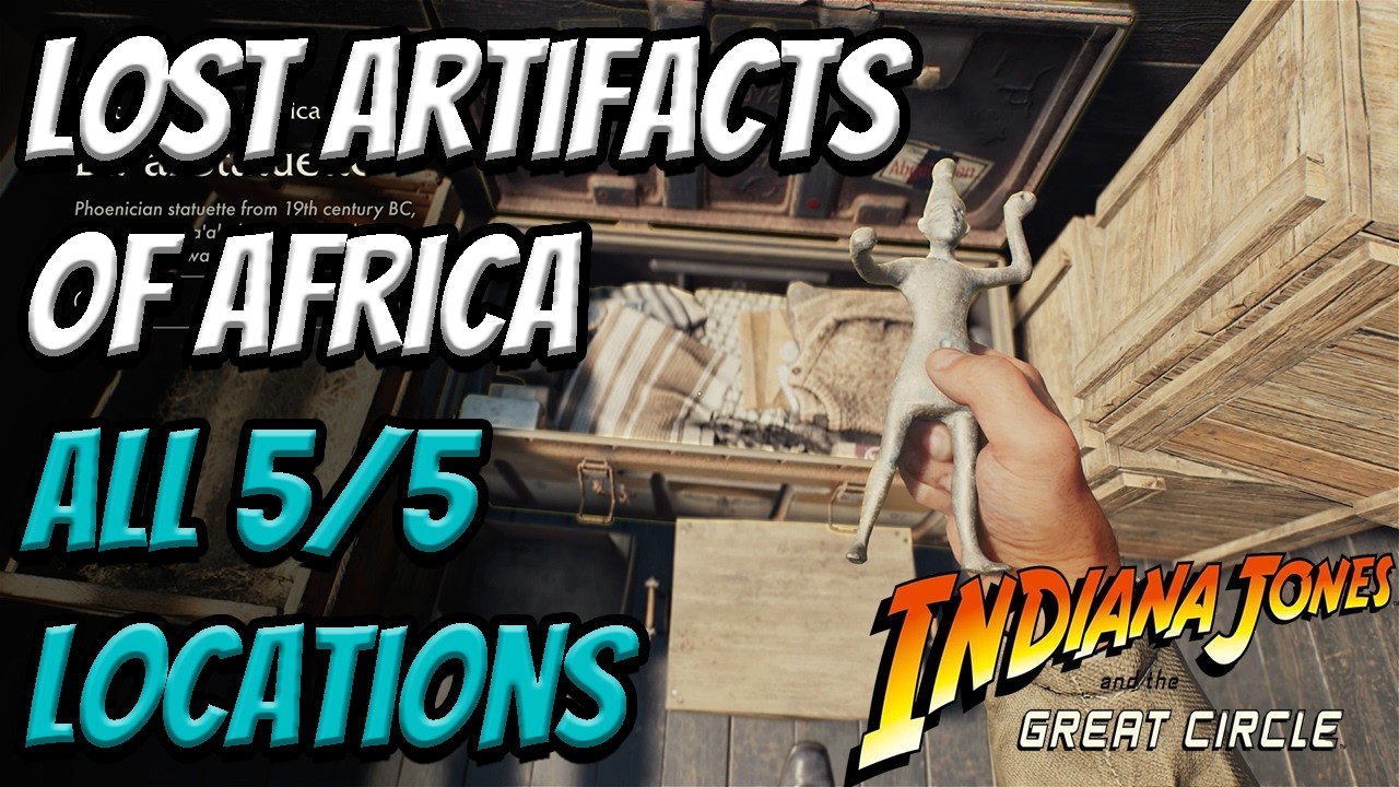 Lost Artifacts of Africa Guide - All 5/5 Gizeh Artifact Locations | Indiana Jones the Great ...