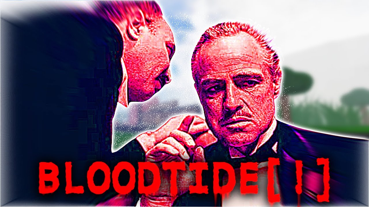 Roblox: GOD FATHER | Blood tide compilation | - YouTube