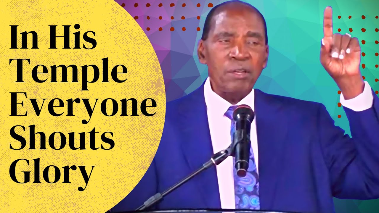 In His Temple Everyone Shouts Glory | Apostle Dr. Joe Kayo - YouTube