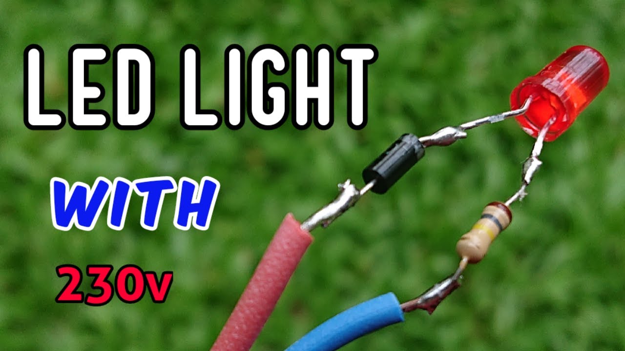 how to connect LED bulb to 230v AC / How to create LED light to 230v ac ...