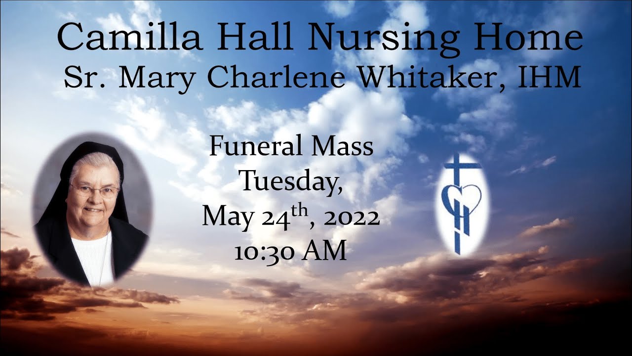 Sr Mary Charlene Whitaker, IHM Funeral Service - YouTube