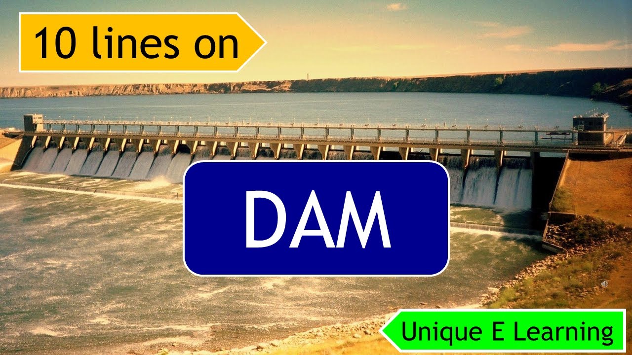 10 Lines on Dam I Few Lines on Dam in English | Dam | Unique E Learning ...