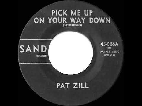 1961 Pat Zill - Pick Me Up On Your Way Down - YouTube