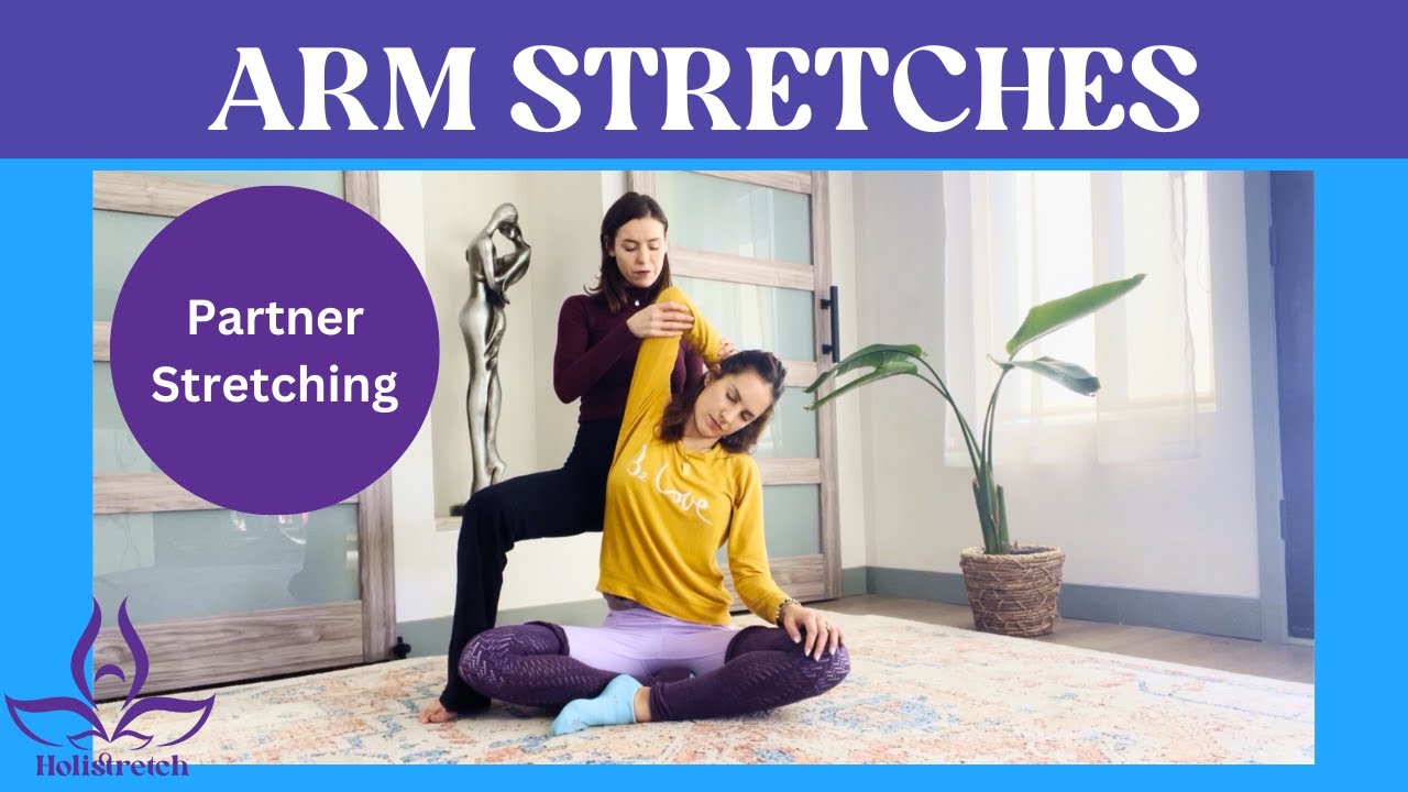 Partner Stretches for Upper Body and Arms - YouTube