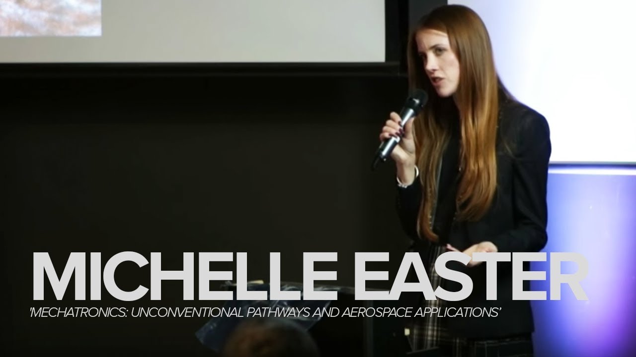 Michelle Easter 'Mechatronics: Unconventional Pathways and Aerospace ...
