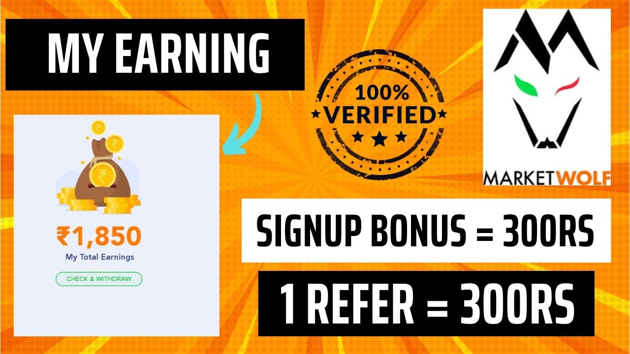 Marketwolf Biggest Refer and Earn| Per Refer 600 rs Direct In Your Bank ...