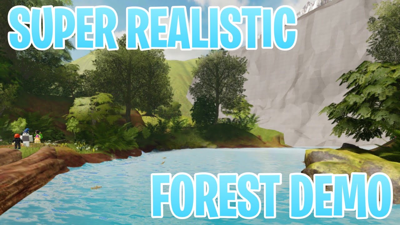 SUPER REALISTIC FOREST DEMO! | ROBLOX - YouTube