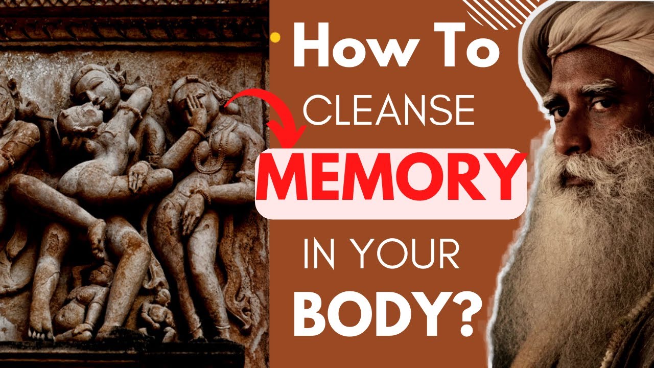 Runanubandha: Why Does Body Memory need To Be Cleansed? | S#x ...