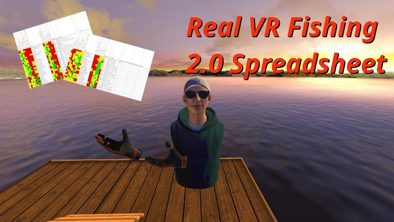 My NEW Real VR Fishing Spreadsheet - YouTube