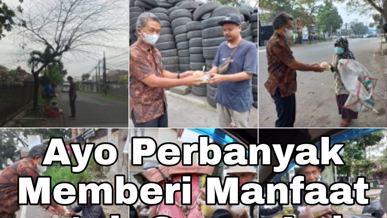 Ayo Perbanyak Memberi Manfaat untuk Orang Lain... - YouTube