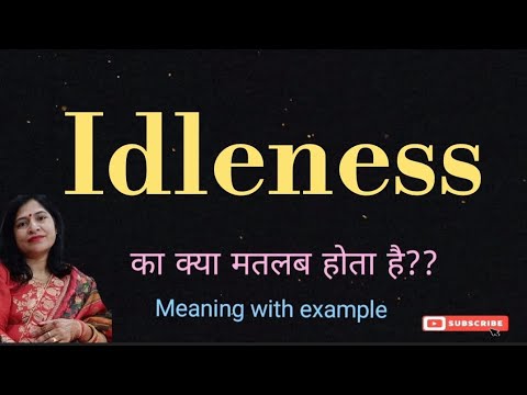 Idleness meaning l meaning of idleness l idless ka matlab Hindi mein ...
