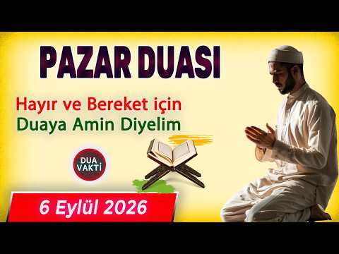 PAZAR DUASINI DİNLEYELİM Şifalı Dualar Vakti