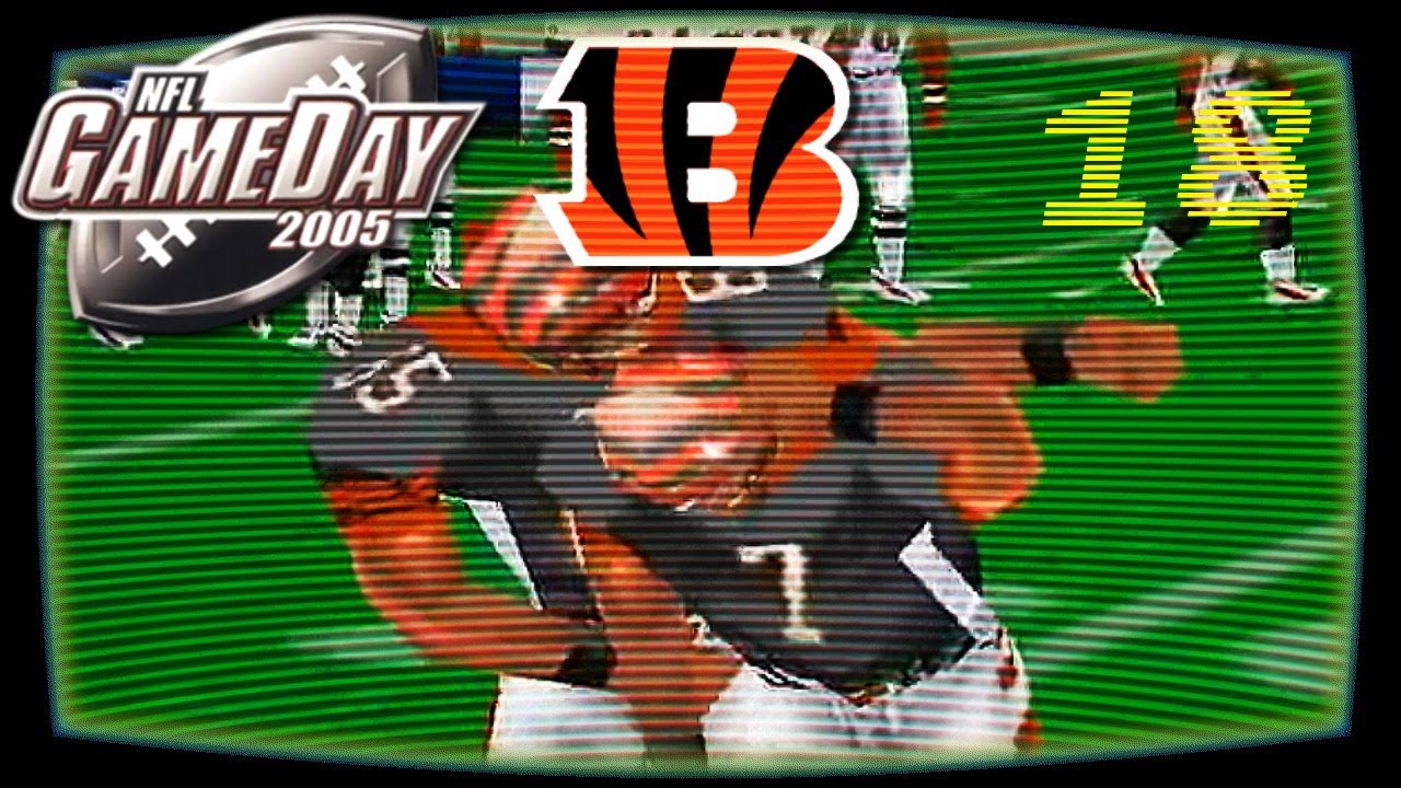 Gridiron Live: NFL GameDay 2005 || Bengals Franchise (Part 18) - YouTube