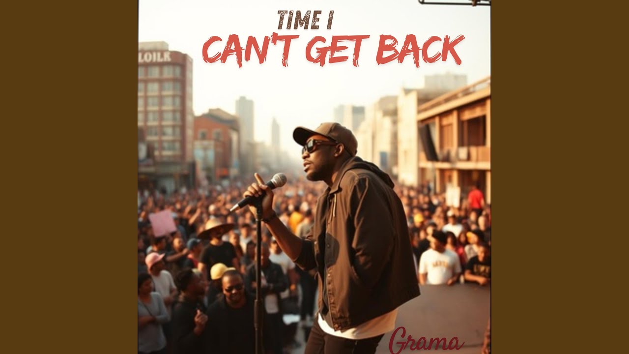 Time I Can’t Get Back - YouTube