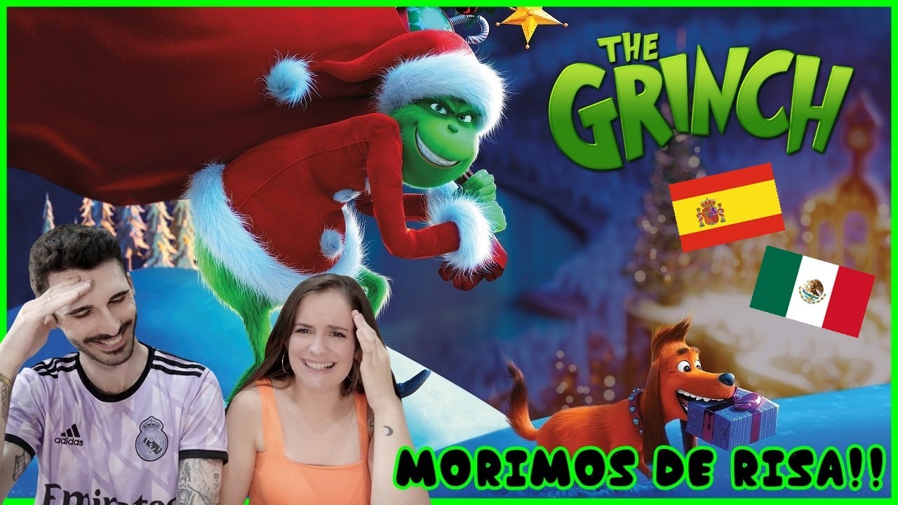 ESPAÑOLES REACCIONAN A DOBLAJE LATINO VS ESPAÑOL DE EL GRINCH #DOBLAJES ...