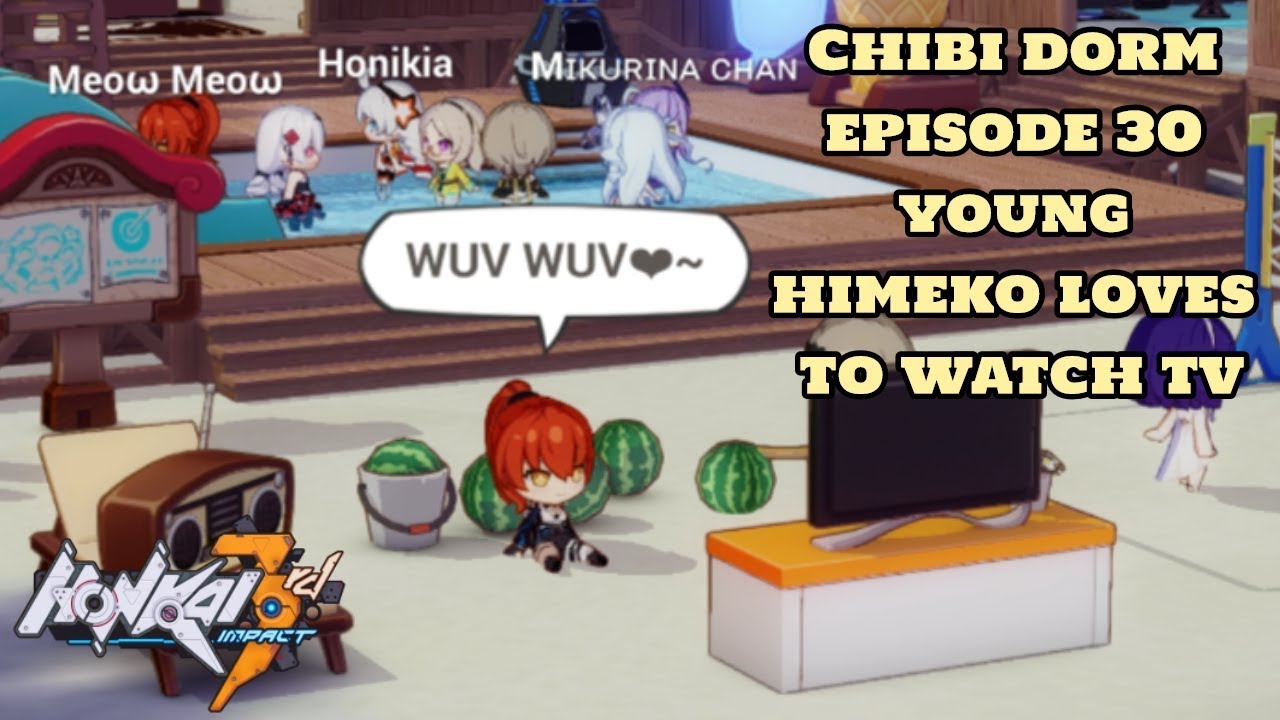 Honkai Impact 3rd SEA Chibi Dorm Episode 30 Chibi Young Himeko Loves To ...