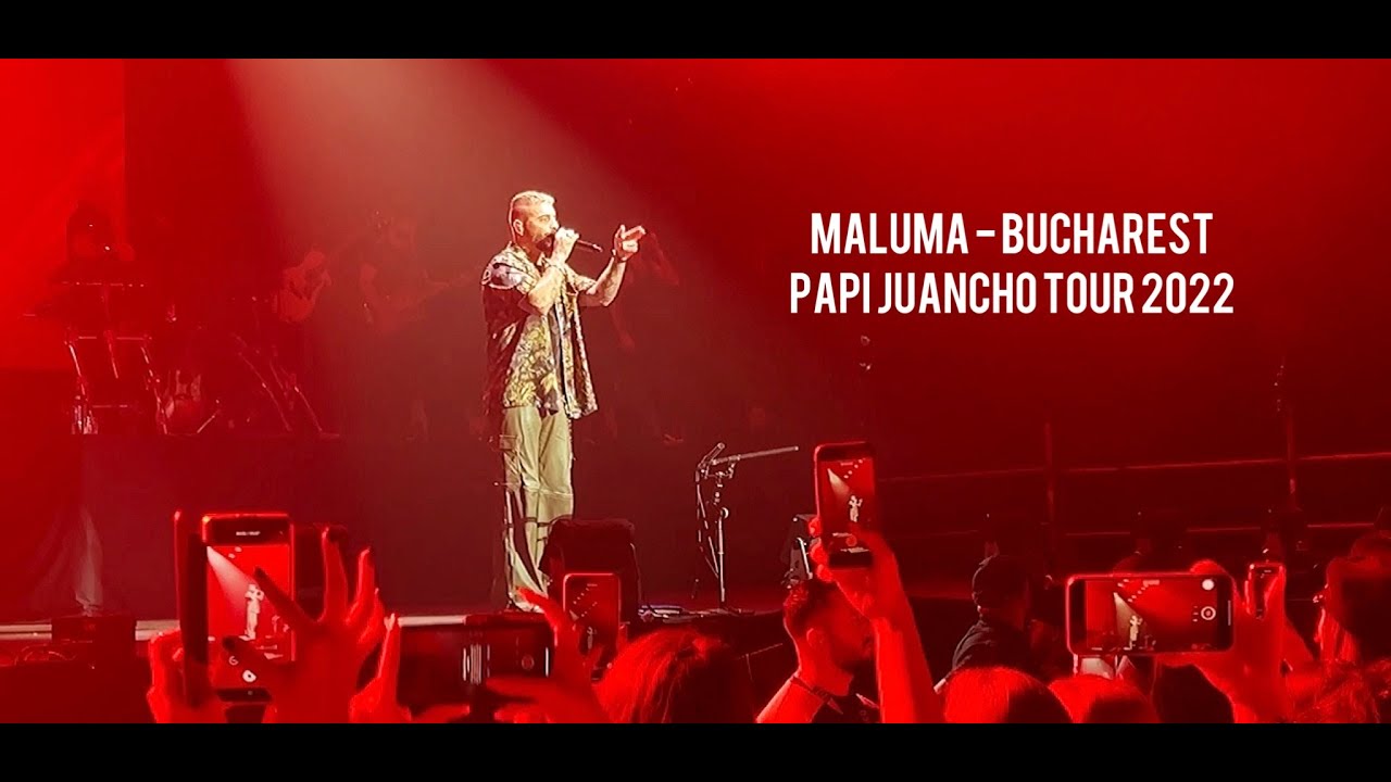 MALUMA - BUCHAREST - PAPI JUANCHO WORLD TOUR 2022 🔥 - YouTube