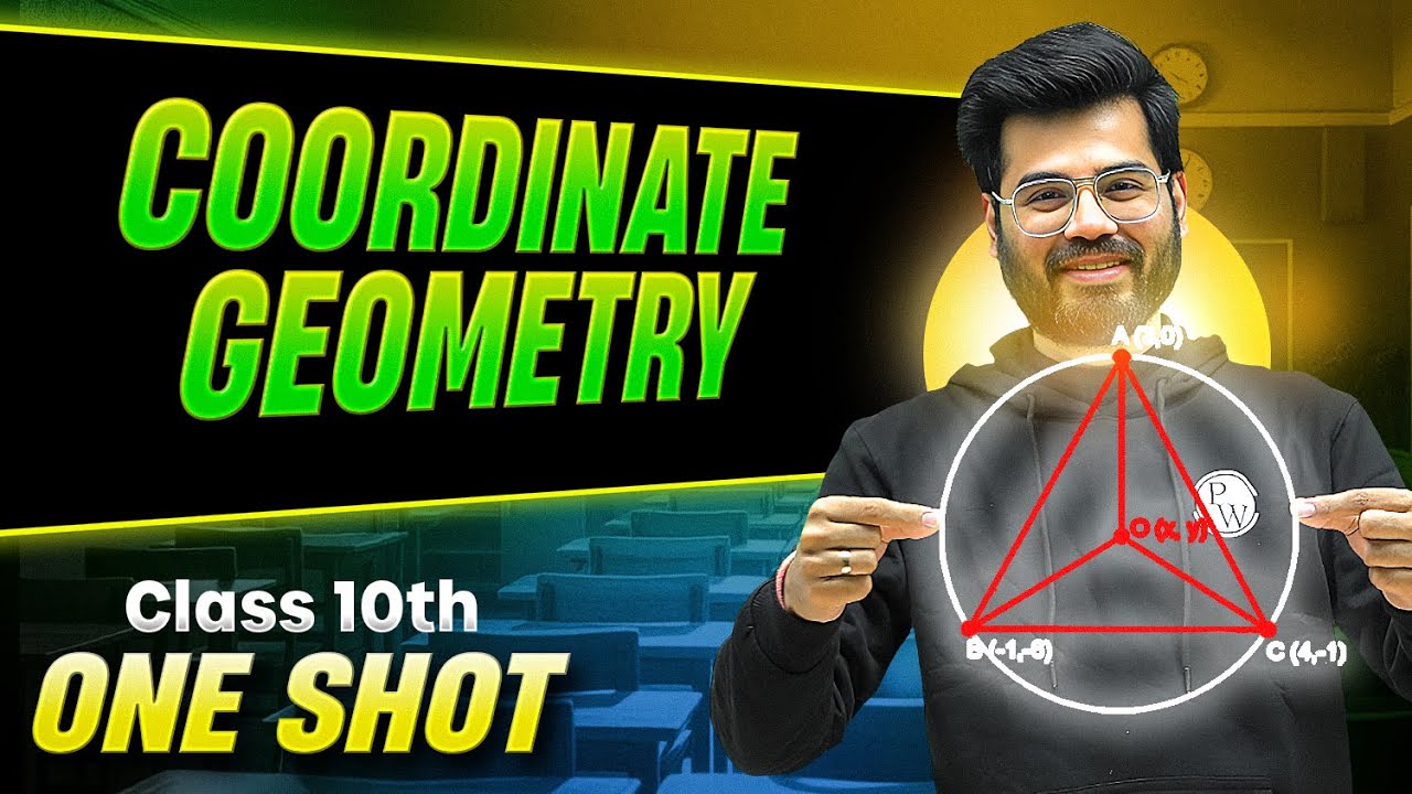 COORDINATE GEOMETRY in 1 Shot: Full Chapter (Theory + PYQs) || Class 10th Board CBSE - YouTube