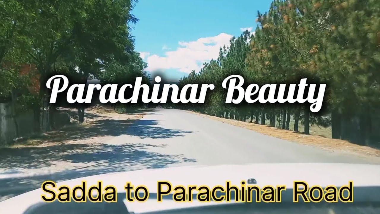 Sadd to Parachinar Road | Pakistan Tribal area | Nature's Scenery ...