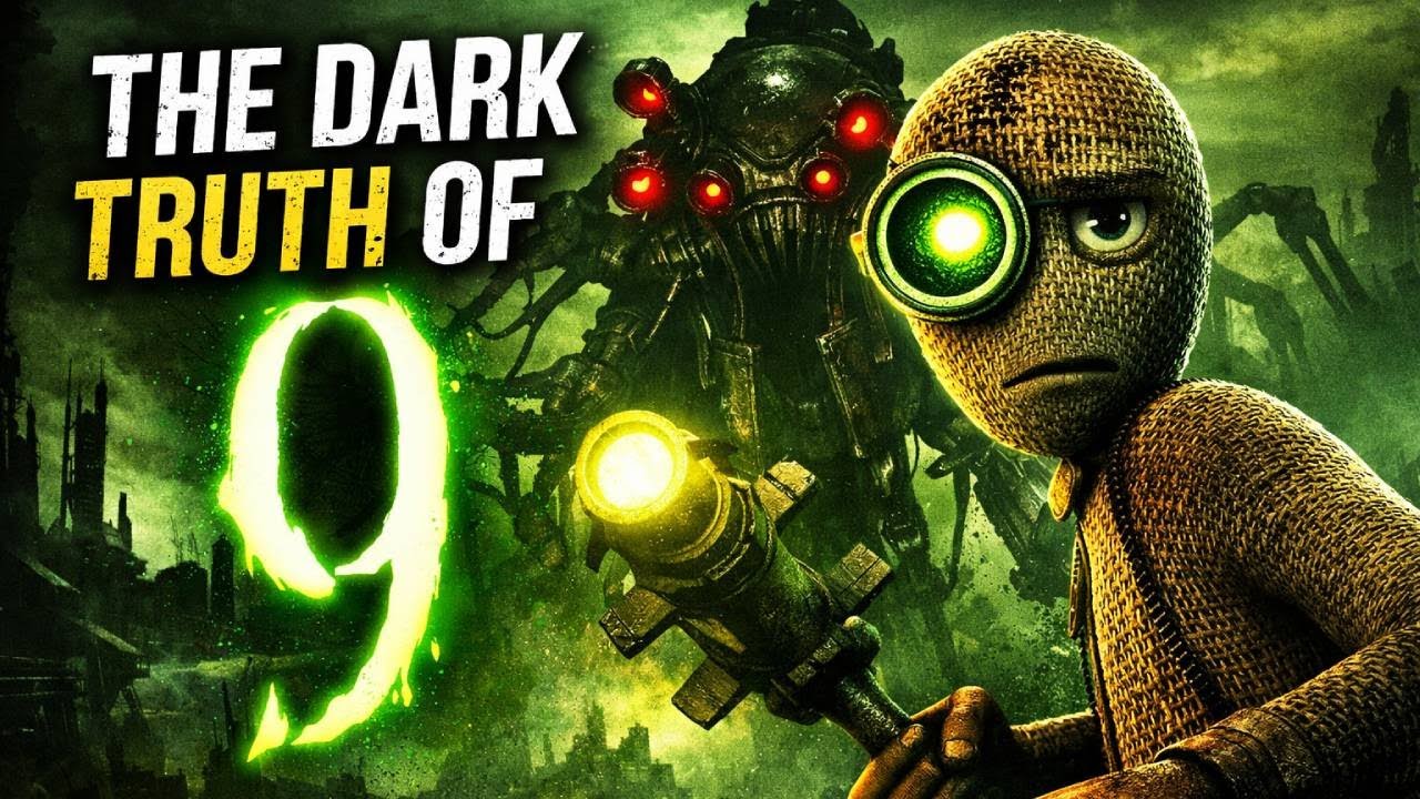 “9 (2009): The Dark Animated Movie You Probably Never Truly Understood ...