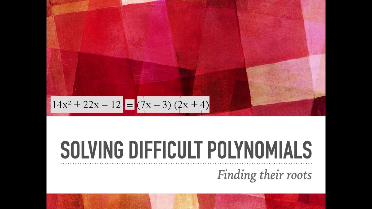 Factoring Difficult Polynomials - YouTube