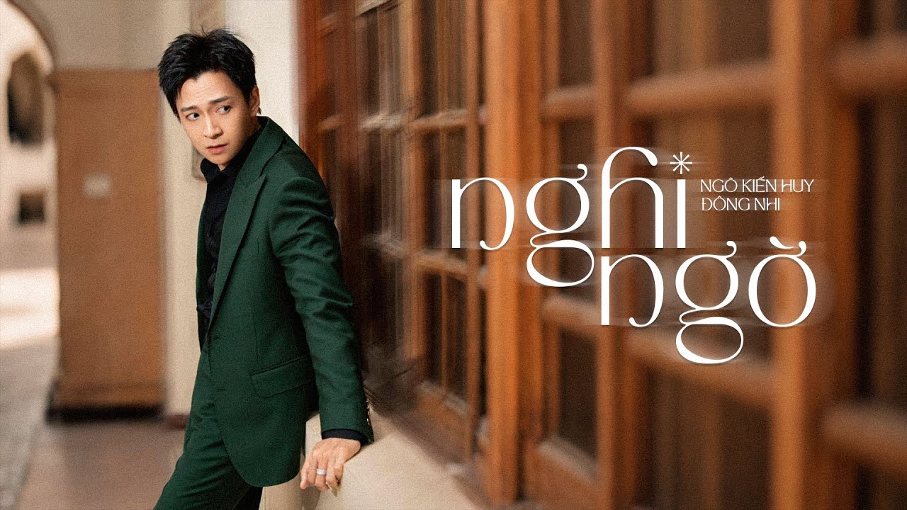 NGHI NGỜ - NGÔ KIẾN HUY ft. ĐÔNG NHI | LYRIC VIDEO - YouTube